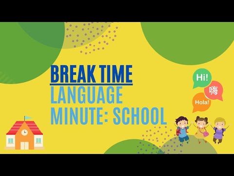 Break Time: Language Minute - School
