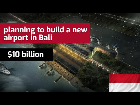 The Indonesian government is planning to build a new airport in Bali