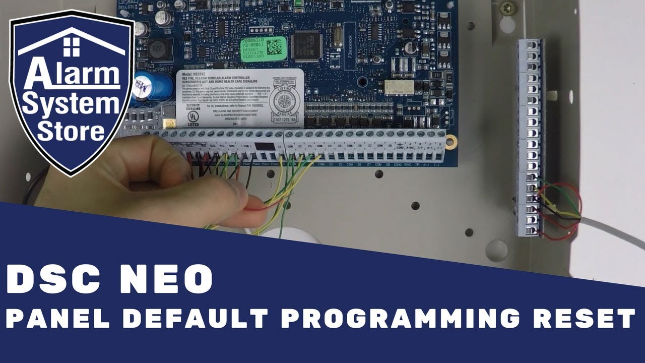 DSC PowerSeries NEO Panel Default Programming Reset - Alarm System Store
