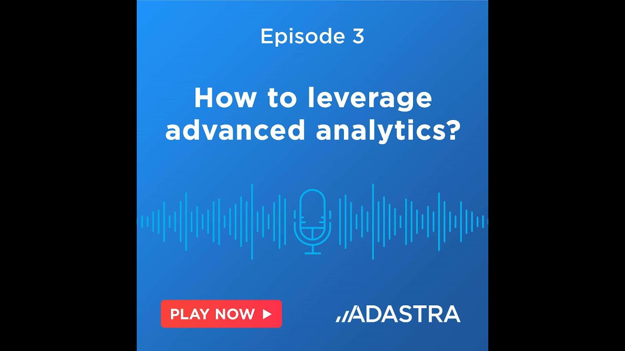 [GCP Podcast] Ep.3: How to leverage advanced analytics and get better at using data and insights?