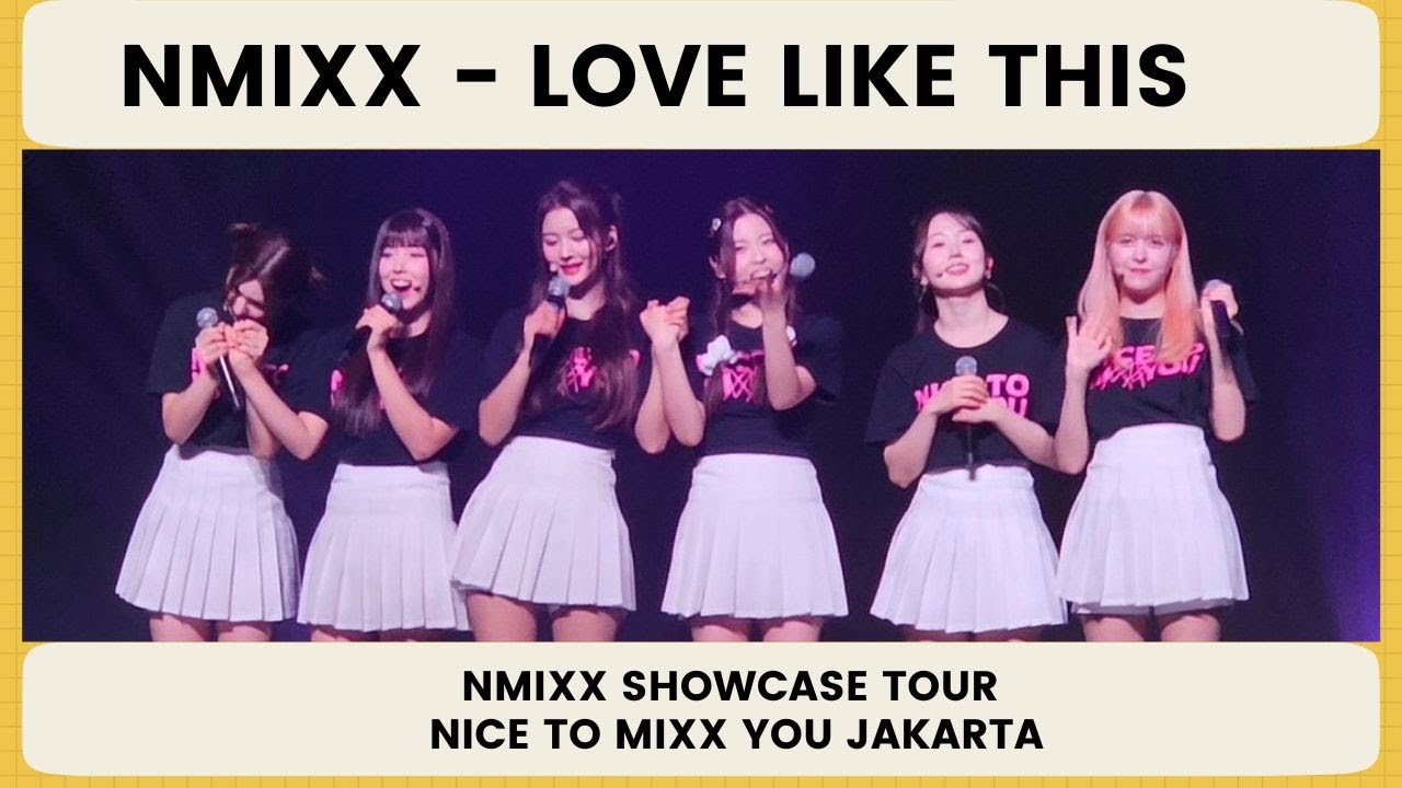 5 Momen Menyenangkan NMIXX Showcase ‘Nice To MiXX You Jakarta’, Haewon ...