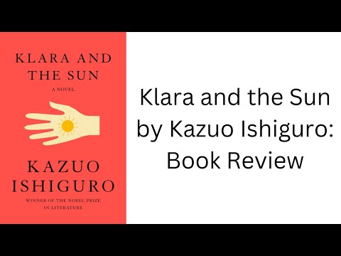 Klara and the Sun by Kazuo Ishiguro: Book Review