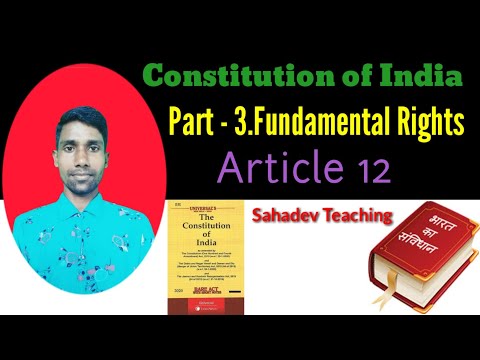Constitution of India || Article 12 Definition || Fundamental Rights || Derogation || Inconsistent