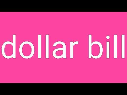 Dollar Bill Definition & Meaning