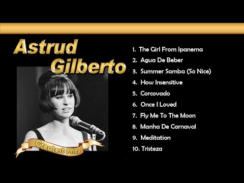 Astrud Gilberto Greatest Hits -The Girl From Ipanema 想い出のアストラッド・ジルベルト ボサノバ名曲集