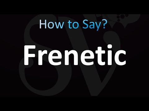 How to Pronounce Frenetic (CORRECTLY!)