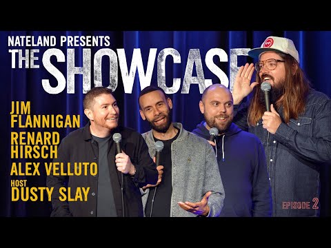 Nateland Presents The Showcase | Ep 2- Jim Flannigan, Renard Hirsch & Alex Velluto, Host: Dusty Slay