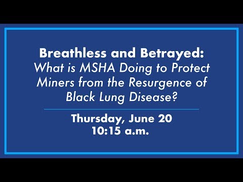 What is MSHA Doing to Protect Miners from the Resurgence of Black Lung Disease?