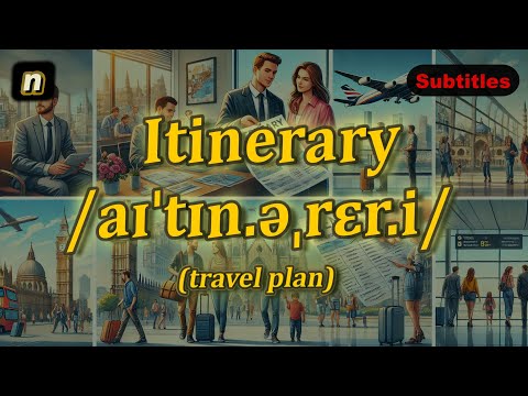 [n] Itinerary meaning (travel plan) with 5 examples