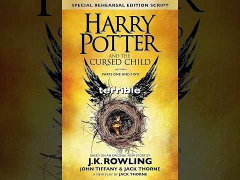 Why Harry Potter and The Cursed Child Is A Terrible Book😱