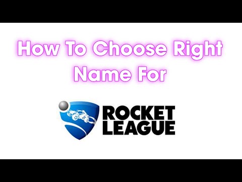Learn How To Choose Right Rocket League Name | Games Name Generator