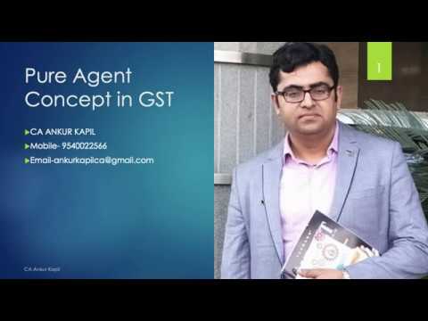 Pure Agent Concept in GST CA Ankur Kapil
