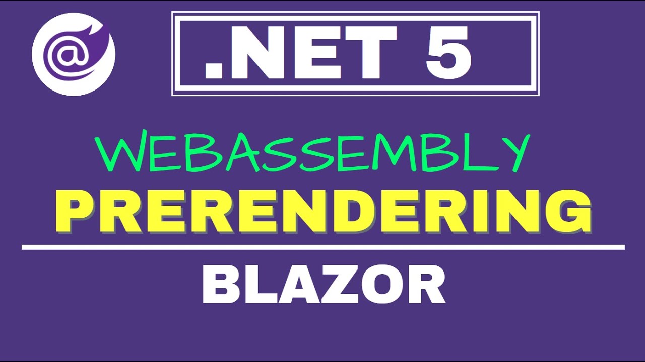 Blazor WebAssembly Prerendering  | .NET 5