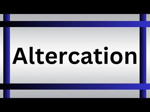 How To Pronounce Altercation | What Is The Meaning Of Altercation