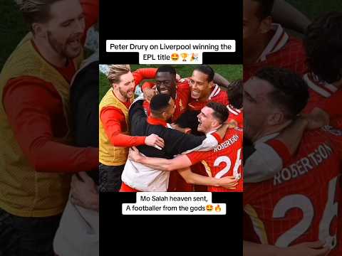 Peter Drury on Liverpool winning the premier league title 24/25π€©π₯ππ