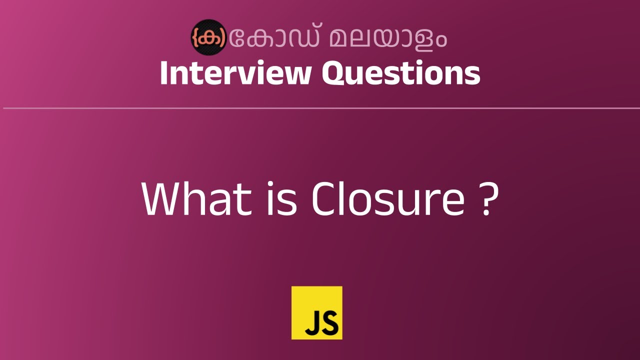 Closure | JavaScript Interview Question | Code Malayalam