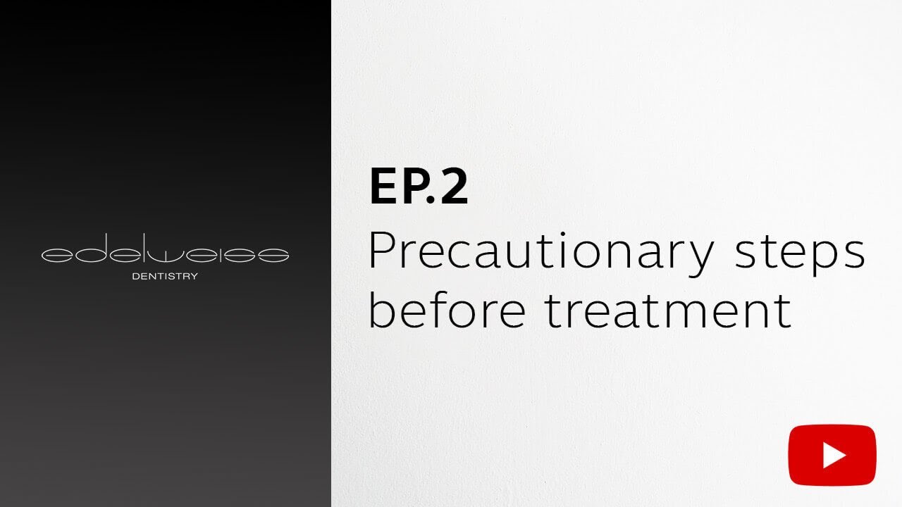 EP2 - Precautionary steps before treatment