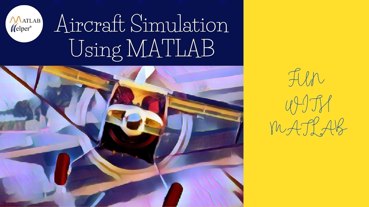 Aircraft Simulation using MATLAB | #FunWithMATLAB | @MATLABHelper