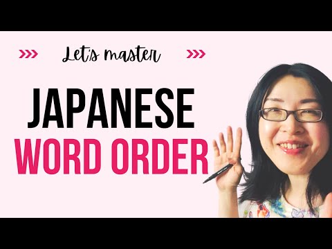 Let's master Japanese Word Order!
