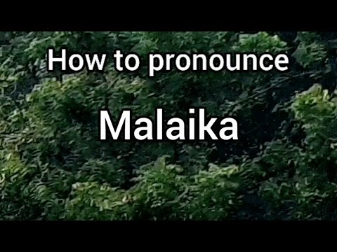 How to Pronounce Malaika