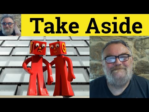 ๐ Take Aside Meaning - Take To One Side Defined - Take Aside Examples - Take On One Side Definition