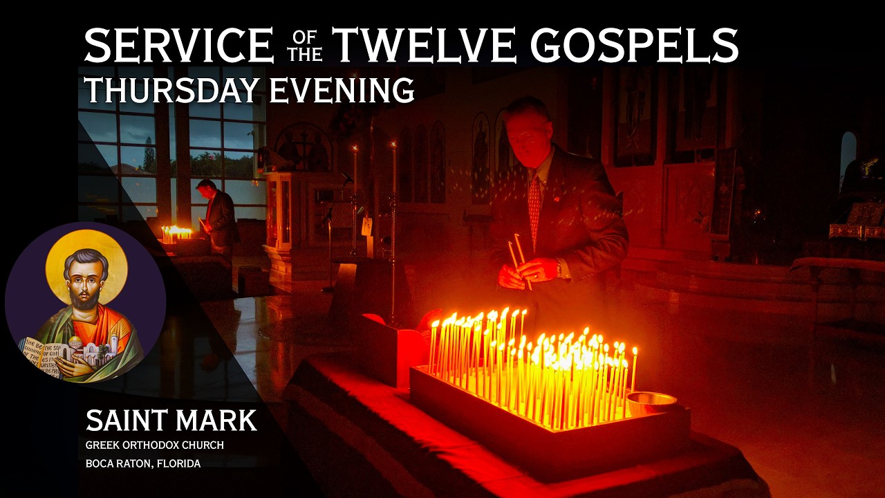 2026-04-09 LIVE: Holy Thursday |Service of the 12 Passion Gospels | Saint Mark Greek Orthodox Church