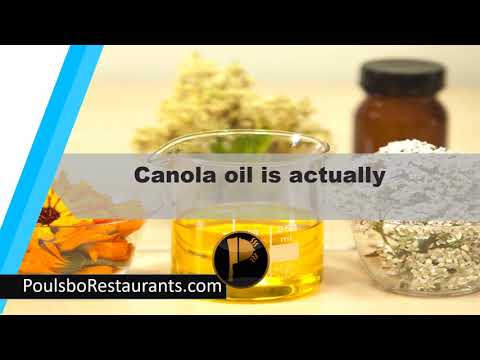 Canola oil | Food Facts | Poulsbo Restaurants