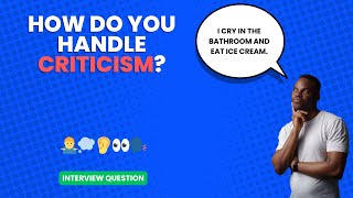 How do you handle criticism? - Interview Question - PeopleTeam