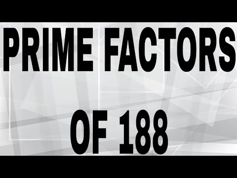 PRIME FACTORS OF 188