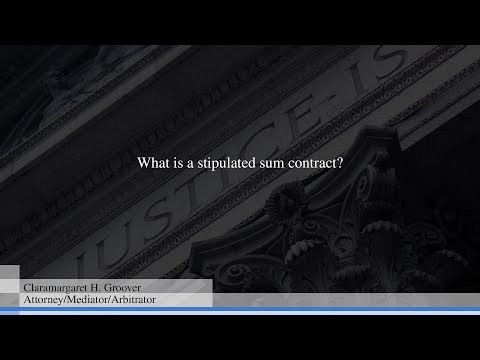 What is a stipulated sum contract?