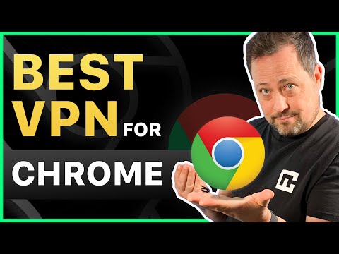 Best VPN for Chrome | Best extensions for your browser