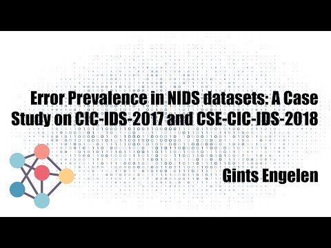 Error Prevalence in NIDS datasets: A Case Study on CIC-IDS-2017 and CSE-CIC-IDS-2018 (G. Engelen)