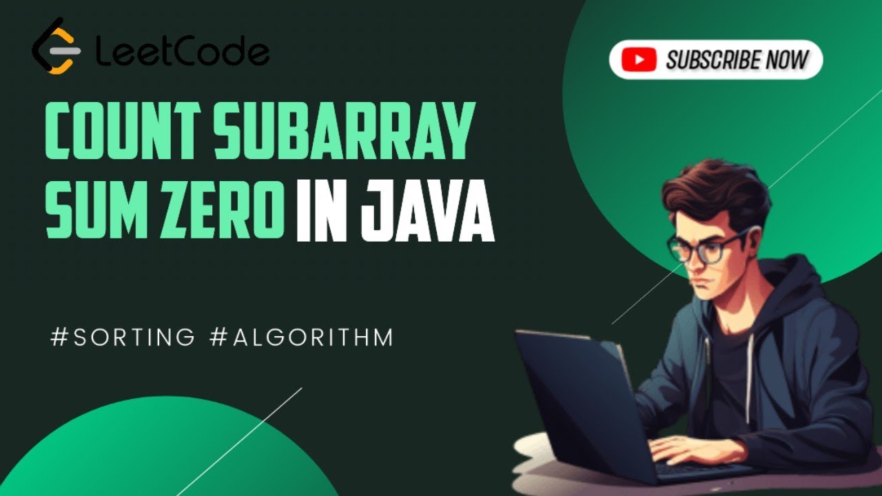 Count Subarrays with Sum Equals Zero | Java Solution Explained | Hindi
