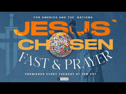Jesus Chosen Fast and Prayer | 06/03/2025