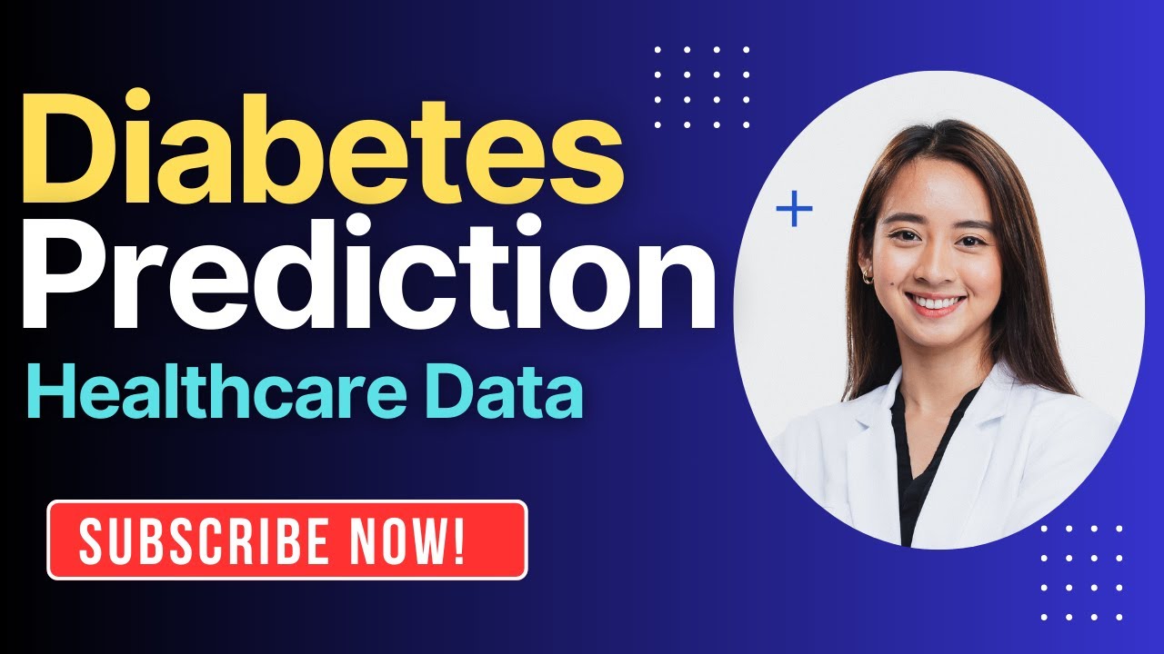 Predicting Diabetes Using Machine Learning | Diabetes Cases | Healthcare Insights