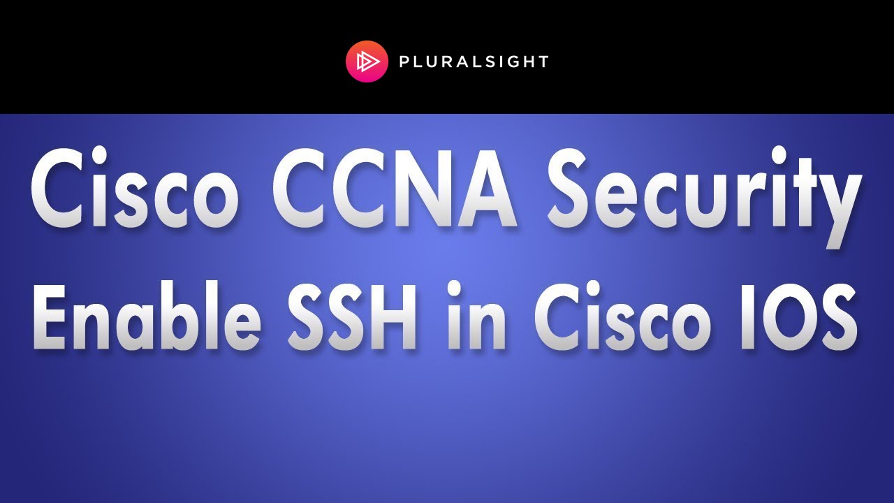 Cisco CCNA Security Training - Enable SSH in the Cisco IOS