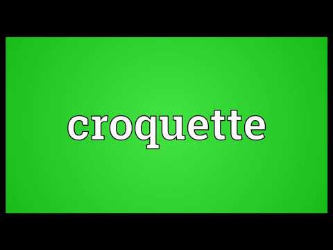 Croquette Meaning