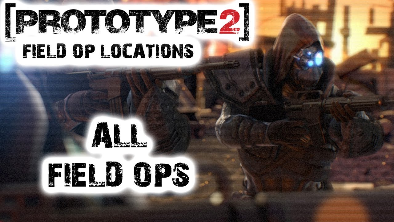 Prototype 2 - All Field Op Locations