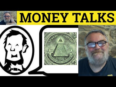 ????Money Talks Meaning - Money Talks Examples - Money Talks Definition - Idioms  - ESL British English