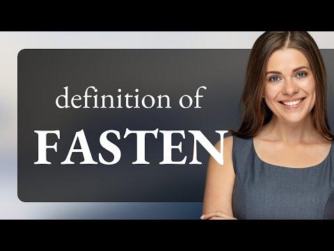 Fasten | FASTEN definition