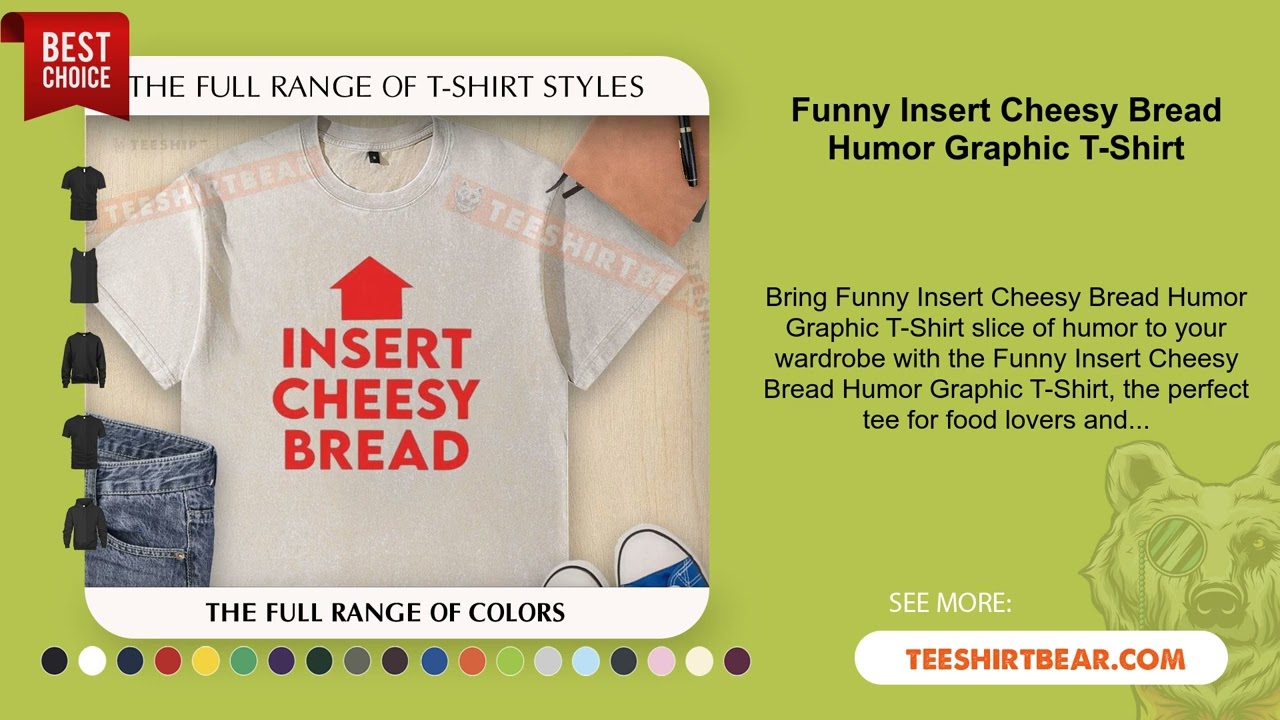Funny Insert Cheesy Bread Humor Graphic T-Shirt