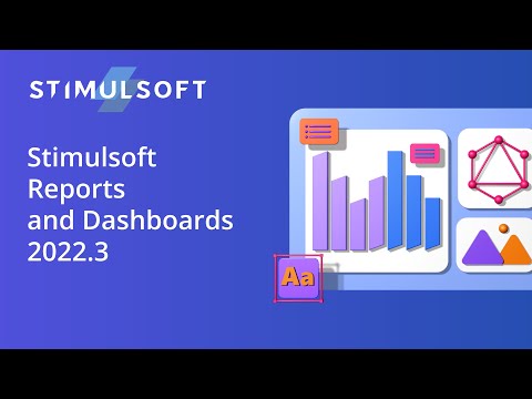 Stimulsoft Reports and Dashboards 2022.3 released!