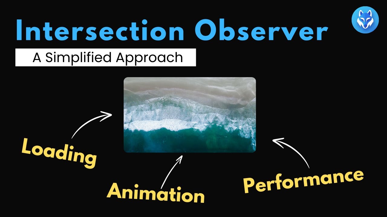 Intersection Observer Crash Course | 10 Minutes