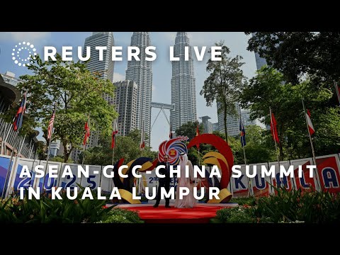 LIVE: ASEAN-GCC-China Summit in Kuala Lumpur | REUTERS