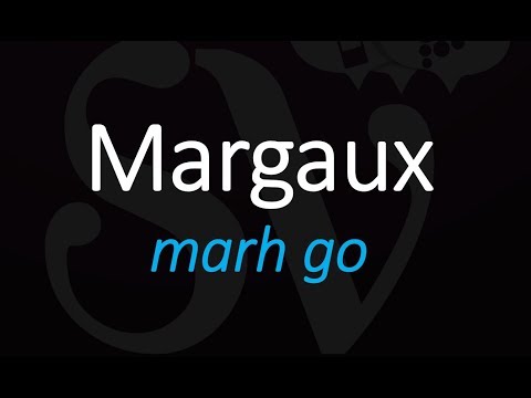 How to Pronounce Margaux? And WHY!?