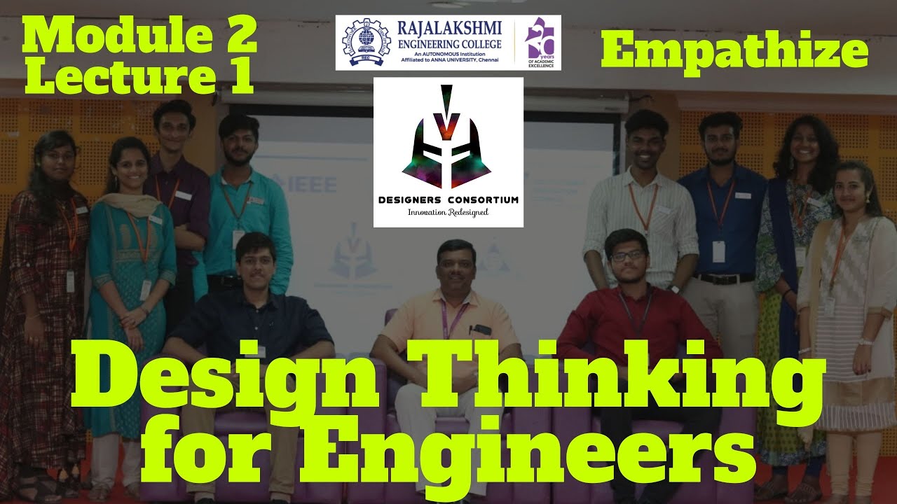 Design Thinking for Engineers - Module 2 Lecture 1 - Empathize