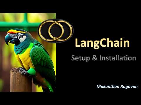 LangChain Setup & Installation