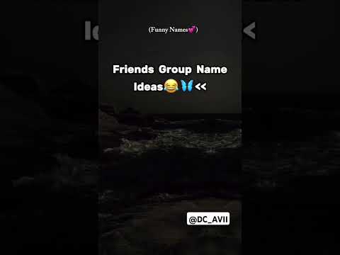 friends group name Idea ????