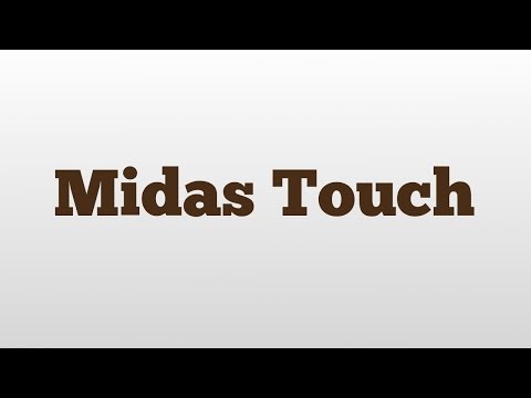 Midas Touch meaning and pronunciation