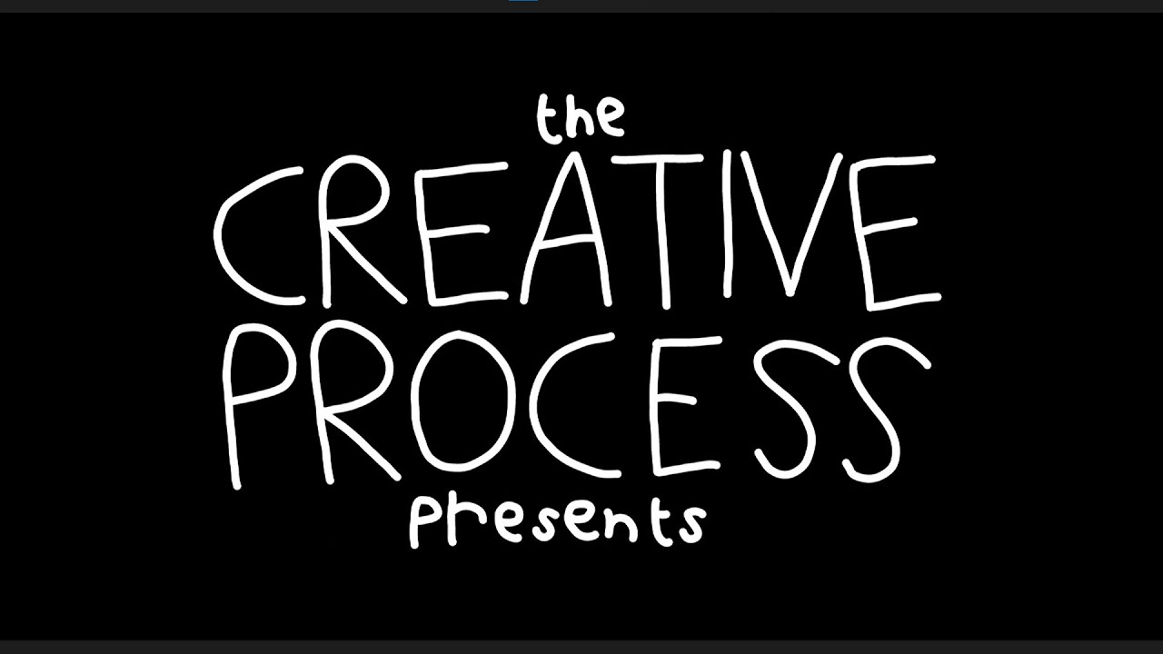 The Creative Process - Animation